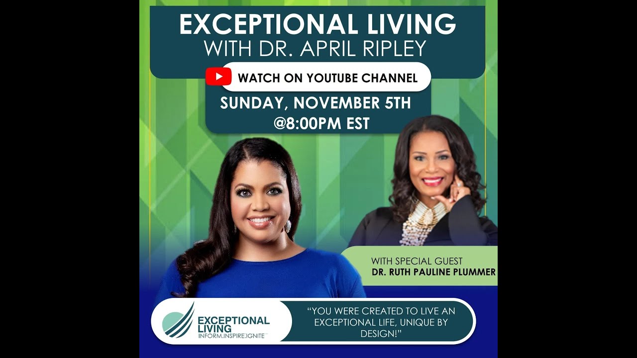 Exceptional Living with Dr. April Ripley EP. 39 - YouTube