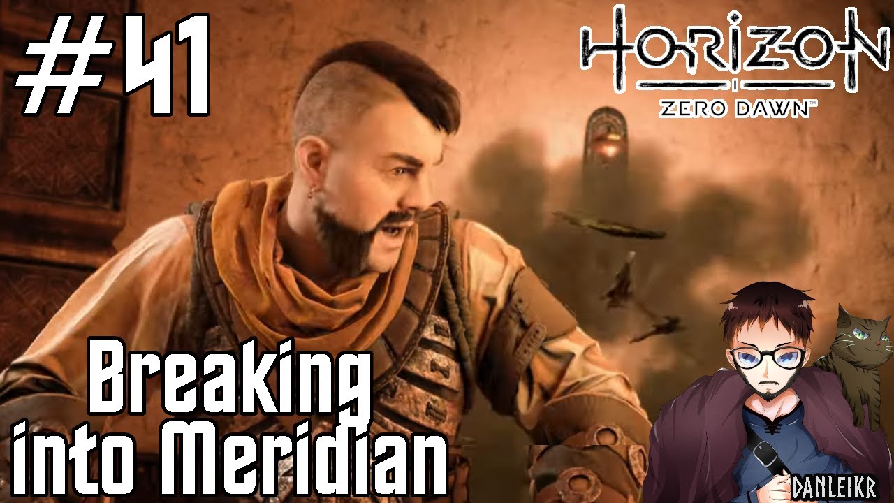 Breaking into Meridian - Horizon Zero Dawn Let's Play - Episode #41 ...