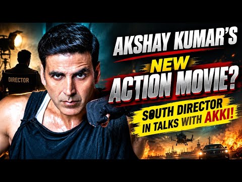 🔥 Akshay Kumar’s NEW ACTION MOVIE? | South Director in Talks With Akki for BIG Action Project! 🚨