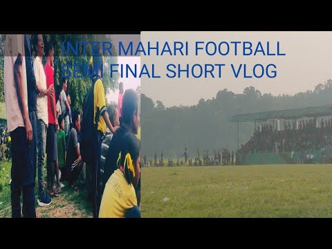 INTER MAHARI FOOTBALL SEMI FINAL NOKREK Vs RUGA Short Vlog - YouTube