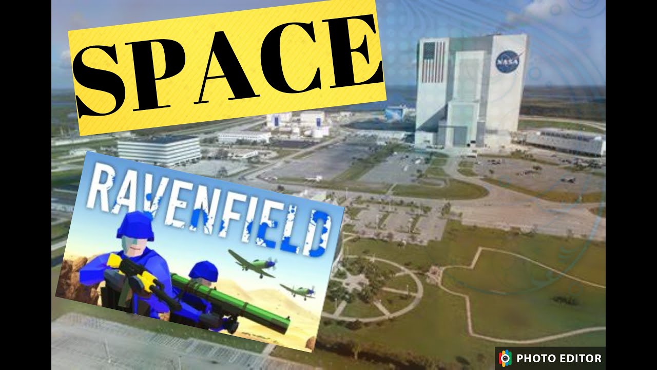 Ravenfield - NASA SpaceCenter - YouTube