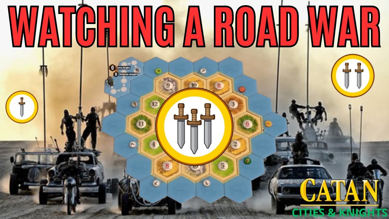 Watching a Road War | CATAN CITIES & KNIGHTS | Game 16 - YouTube