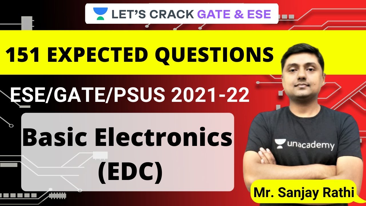 Basic Electronics (EDC) | 151 Expected Questions | ESE/GATE/PSU 2021-22 | Sanjay Rathi - YouTube