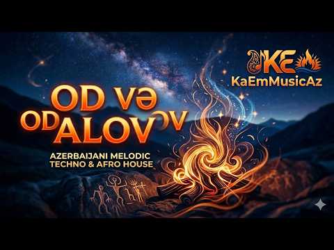 Od Və Alov - – Yeni Azərbaycan Mahnısı 2026 | KaEmMusic