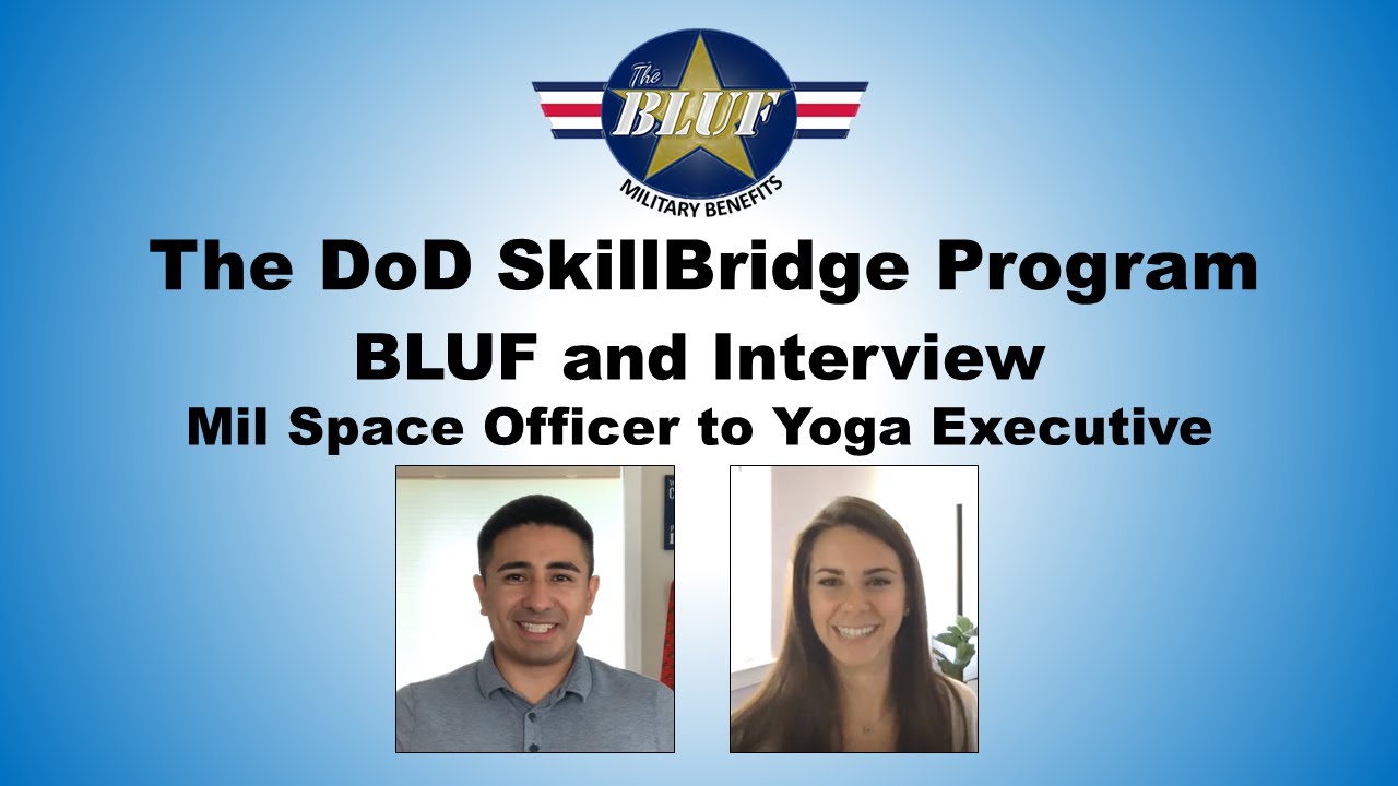 DoD SkillBridge: Space Officer to Yoga Executive - BLUF Military ...