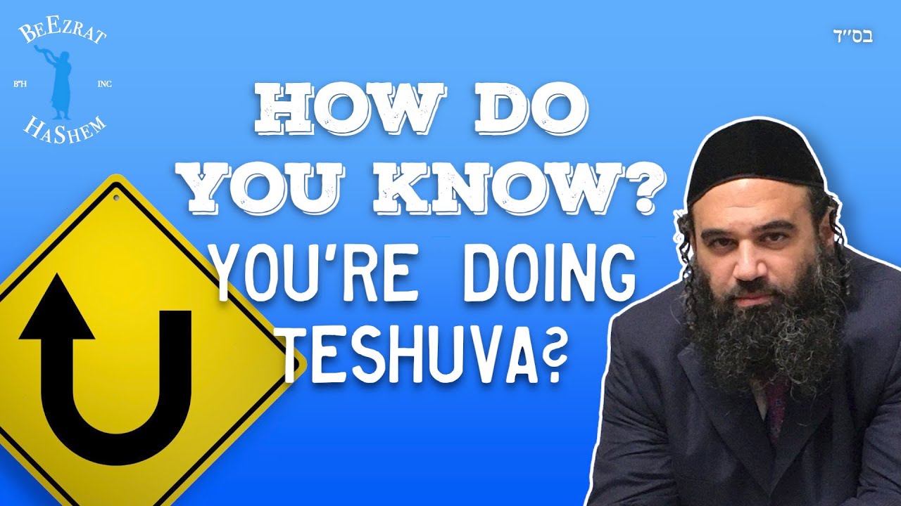 How do You Know You're Doing TeShuva? - YouTube