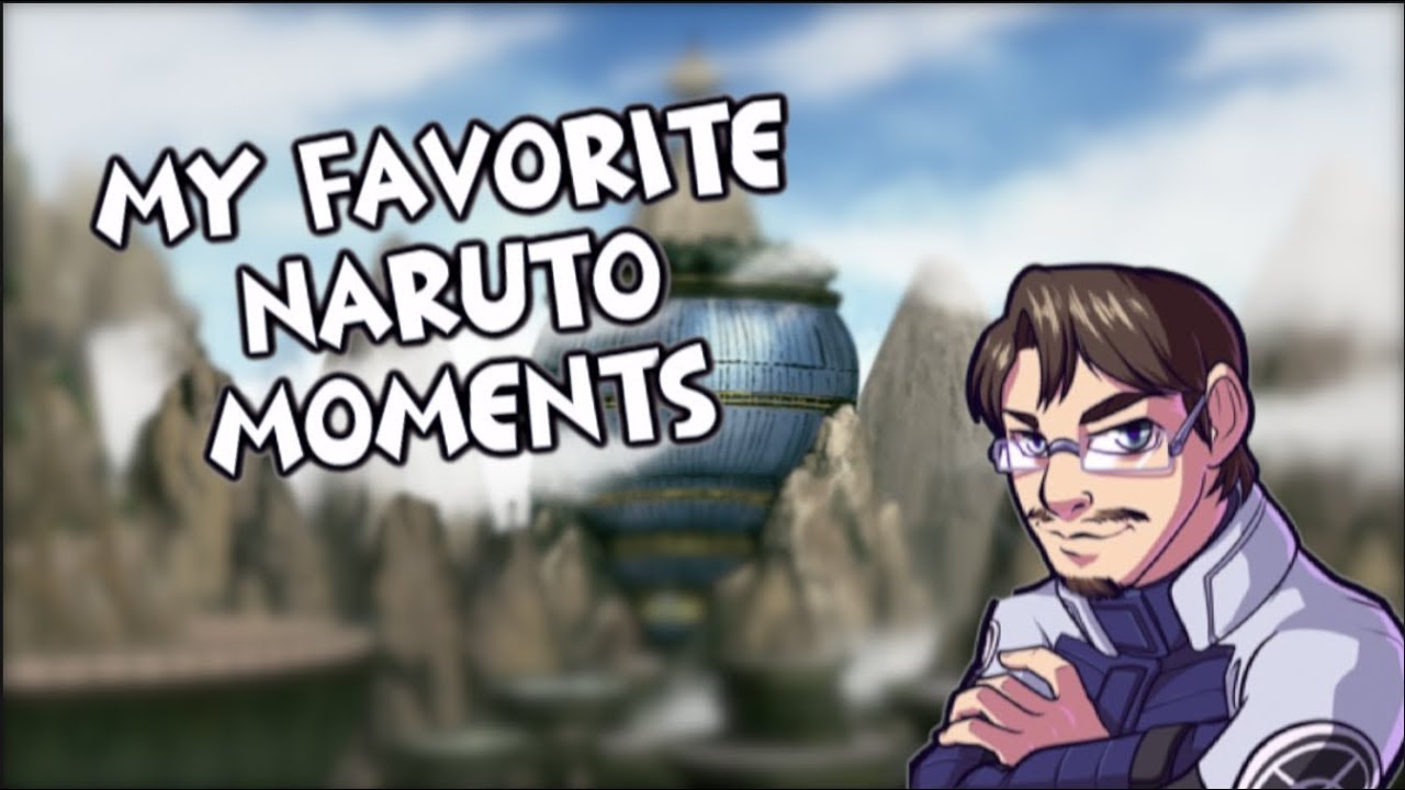 FAVORITE Naruto Moments [Tiger Blogs] - YouTube