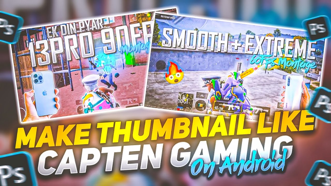 Thumbnail Like Capten Gaming | How to Make Bgmi Thumbnail On Android ...