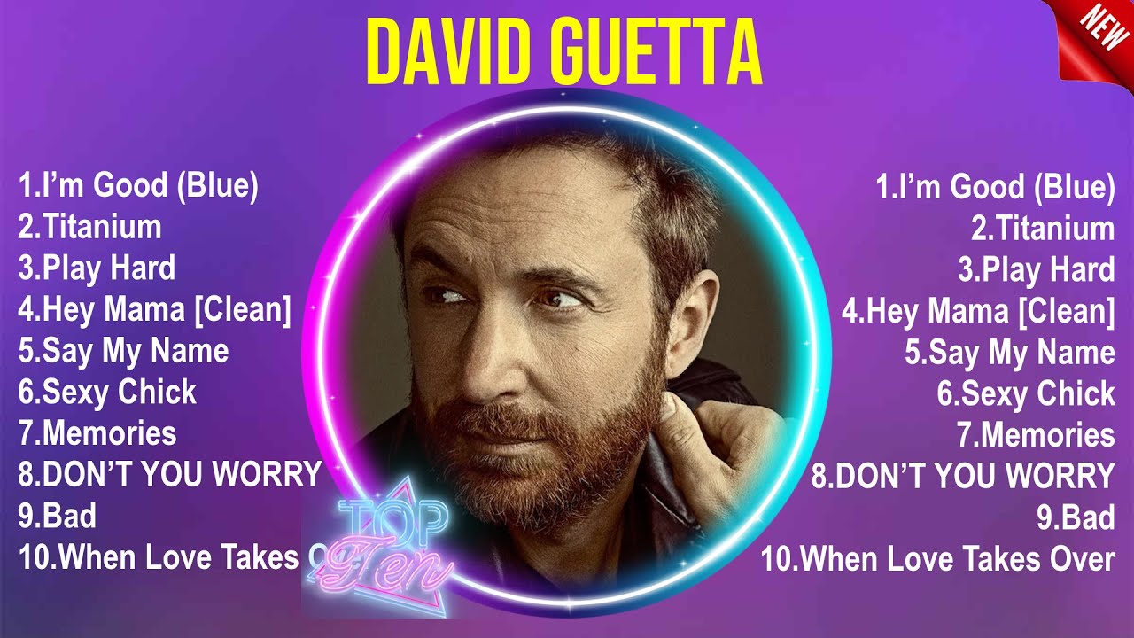 David Guetta Best Hits David Guetta 2025 MIX Top 10 Best Songs - YouTube