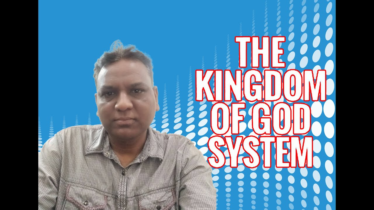 The Kingdom of God System - YouTube