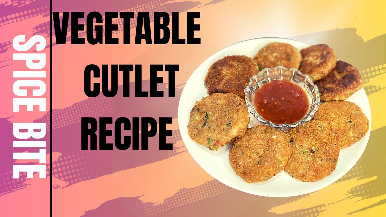 Vegetable Cutlet Recipe By Spice Bite - YouTube
