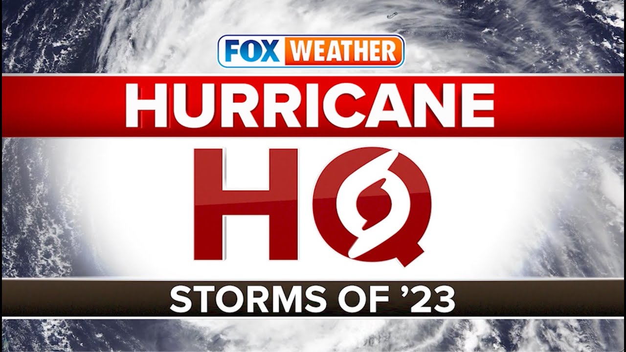 FOX Weather Hurricane HQ: Storms Of '23 | Full Episode - YouTube