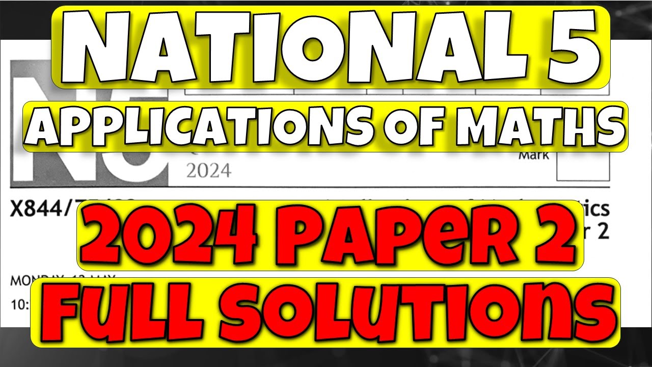 National 5 Applications Of Maths 2024 Paper 2 - Full Solutions! - YouTube