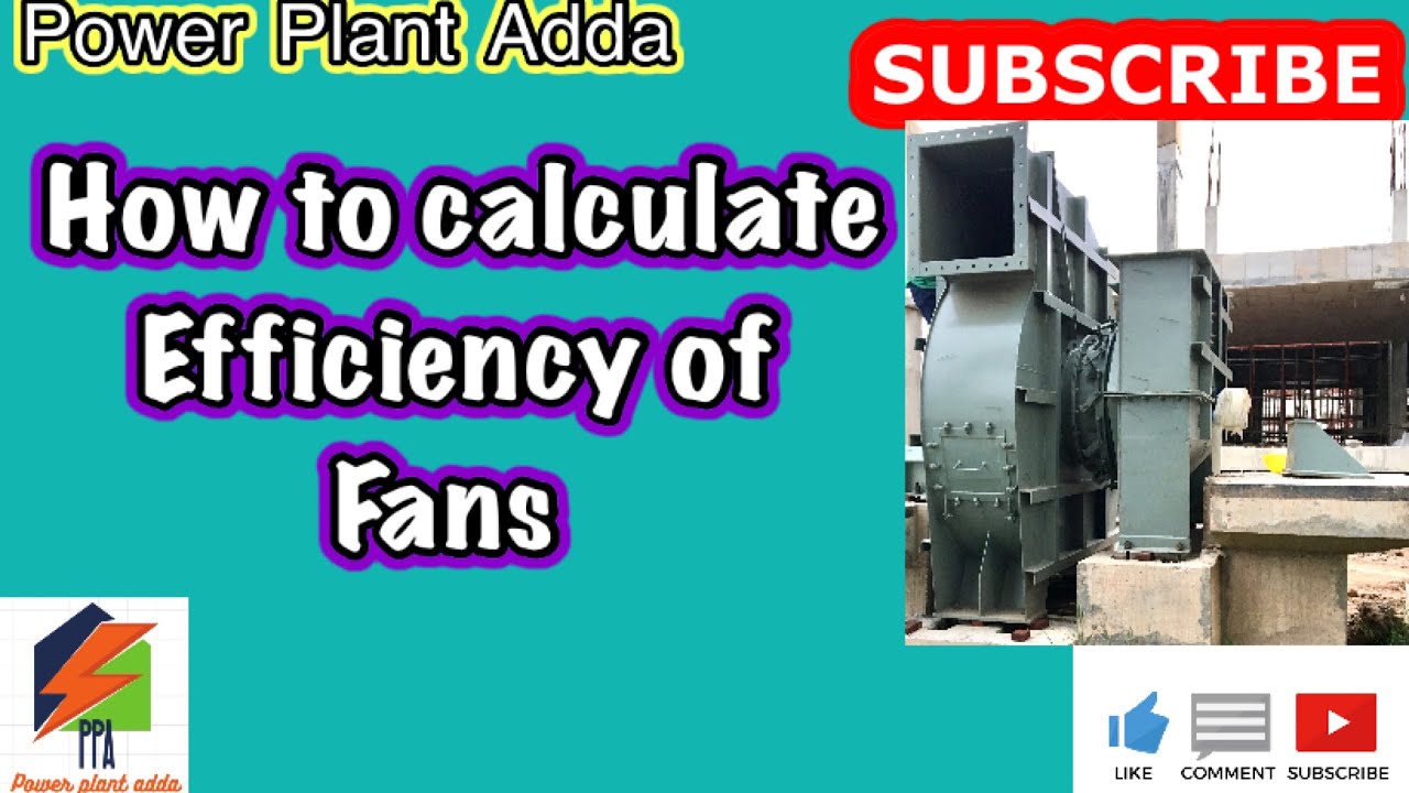 fan Efficiency How To Calculate Efficiency Of Fans YouTube fan Efficiency How To Calculate Efficiency Of Fans YouTube