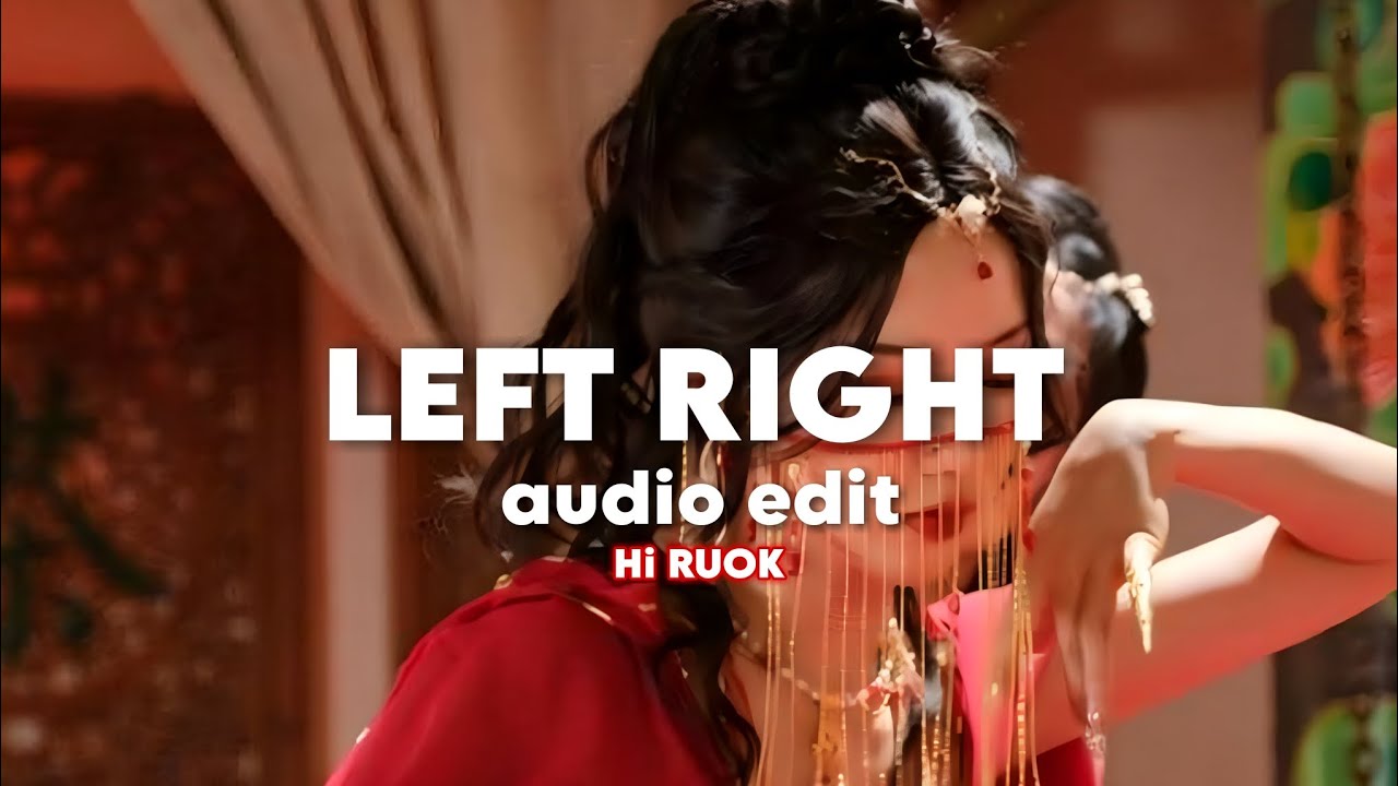 LEFT RIGHT -_- [edit audio] - YouTube
