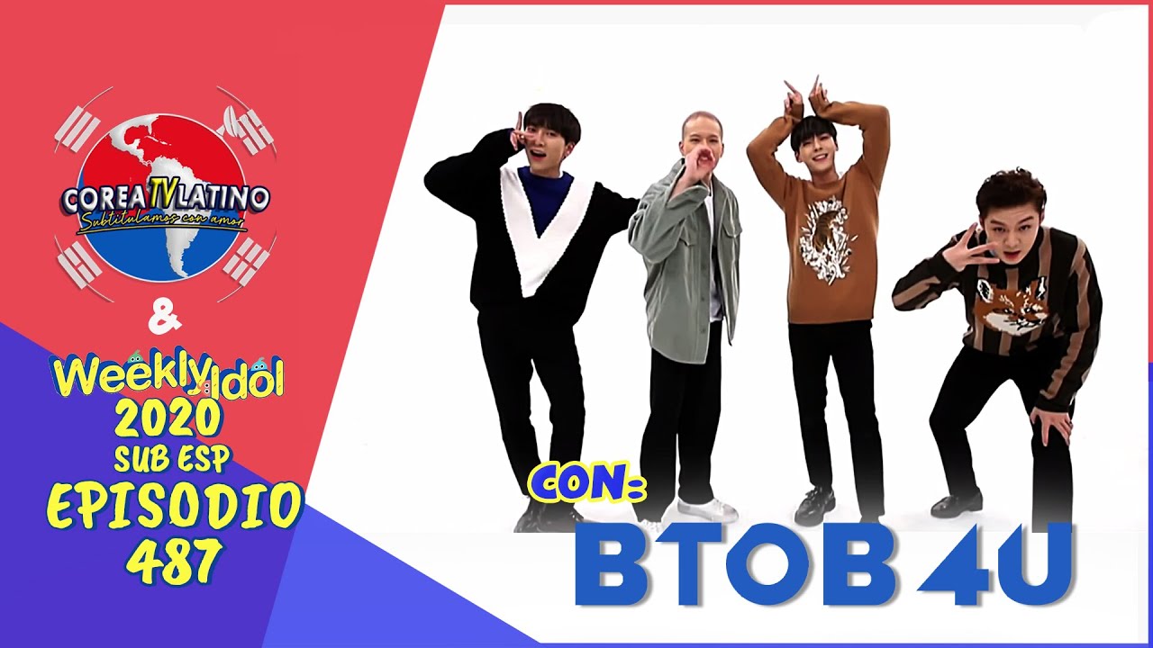 [Sub Español] BTOB 4U - Weekly Idol E.487 - YouTube