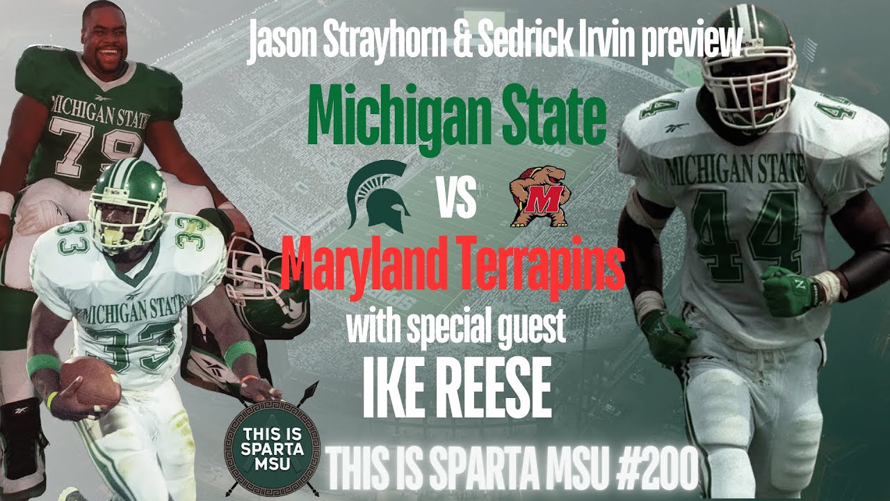 Ike Reese joins Jason & Sedrick to preview Michigan State vs Maryland ...