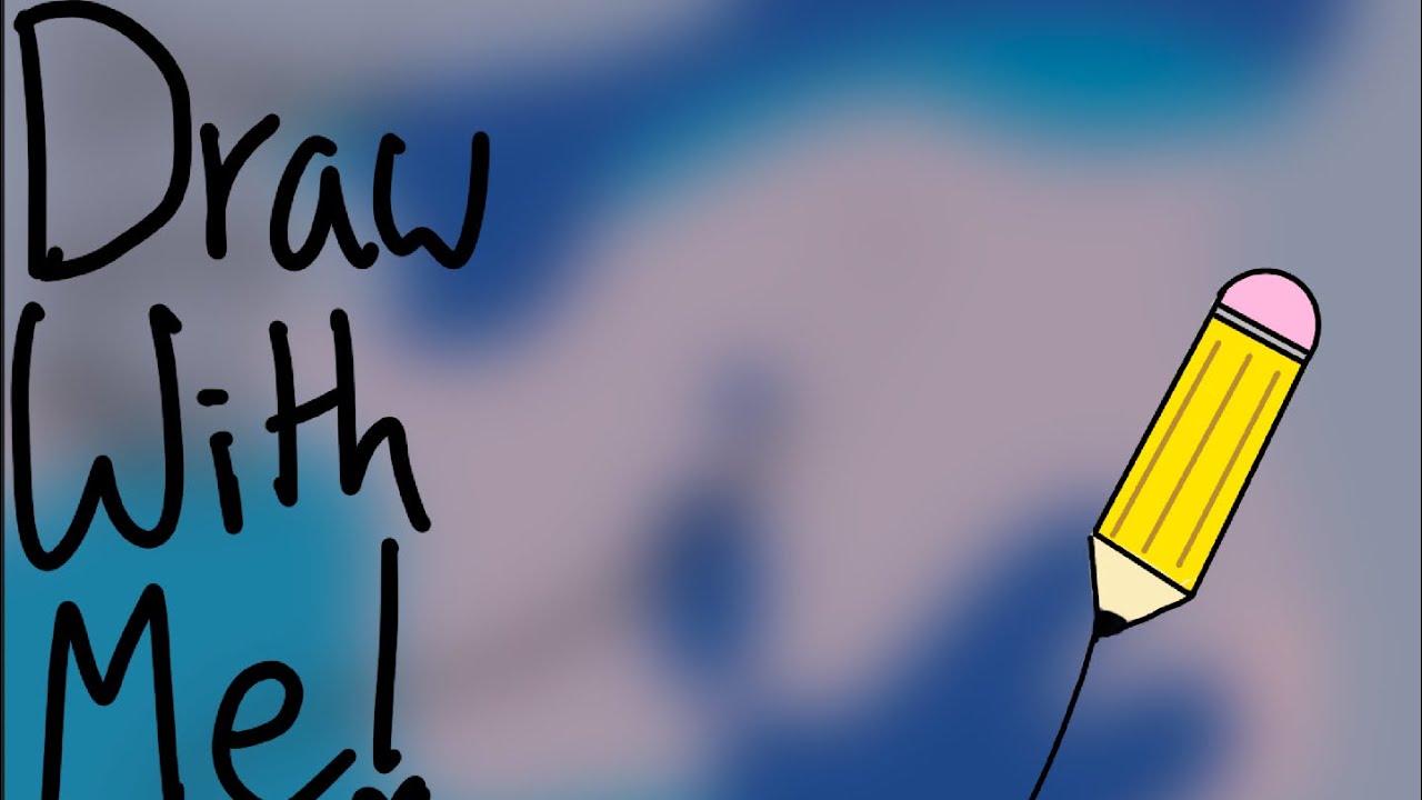 Draw with me! - YouTube