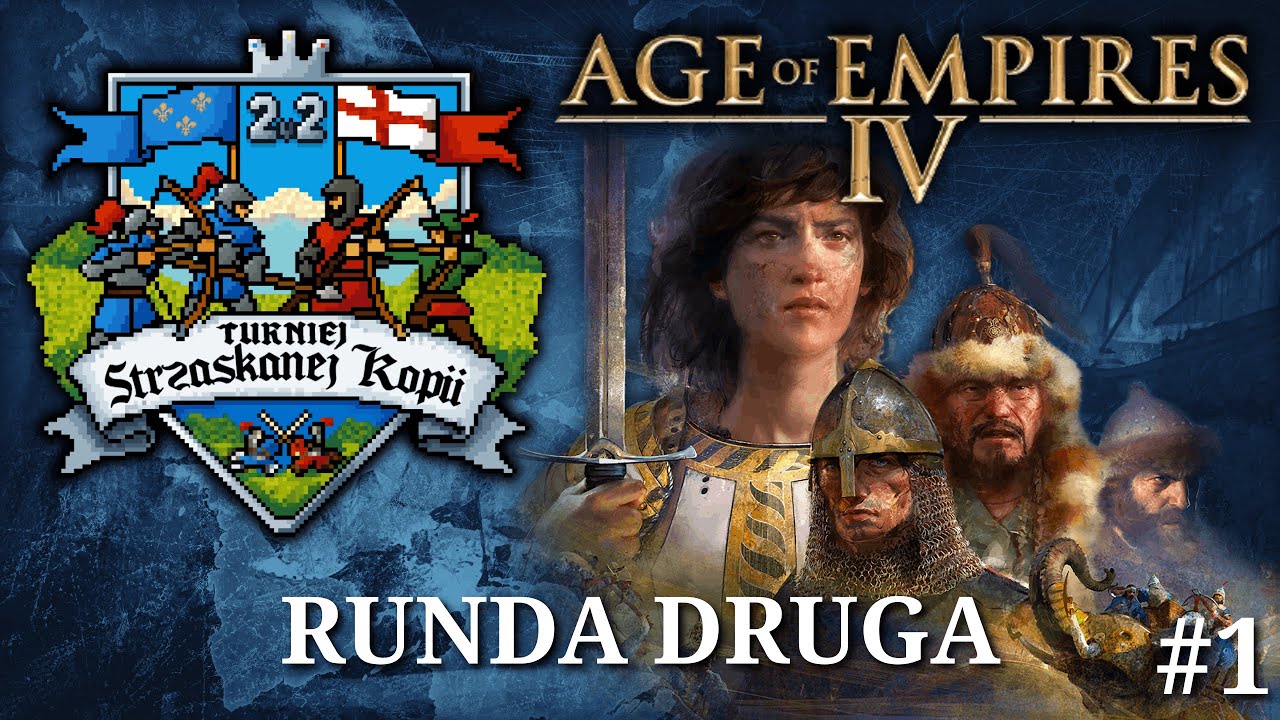 Runda druga #1 | Turniej Strzaskanej Kopii 2v2 | Age of Empires IV ...