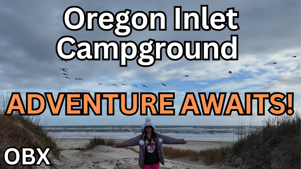 Explore the WILD Outer Banks by Camping! Oregon Inlet Campground - YouTube