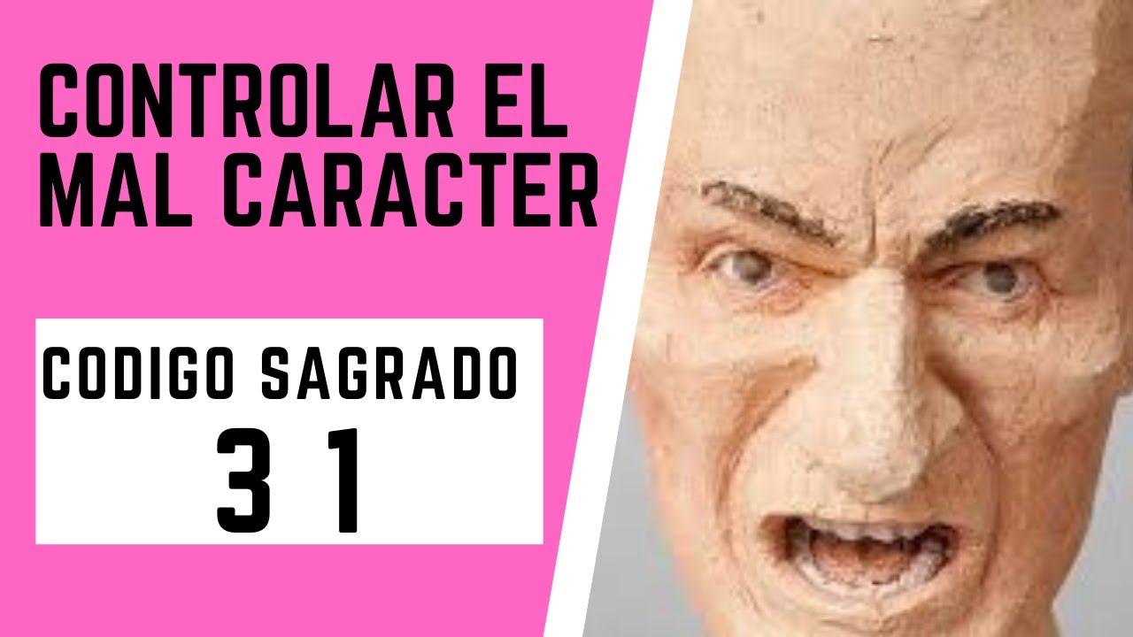 🙏 Código Sagrado 31 Controlar el Mal Caracter🙏 - YouTube