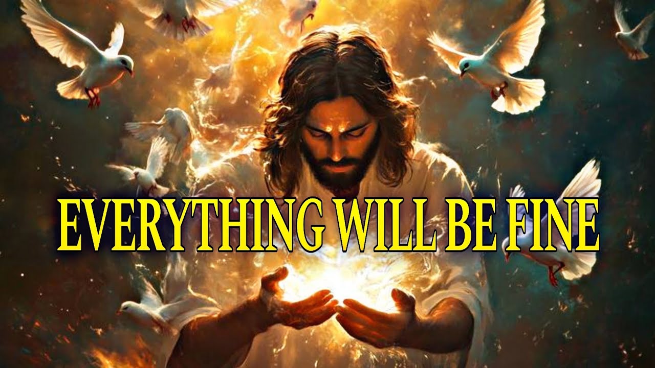 🔴God says, Everything will be fine | God message today | God's message ...