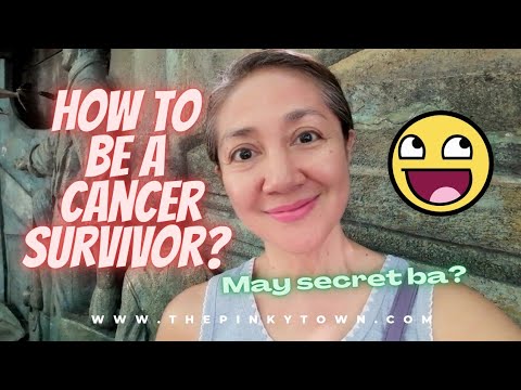 PAANO MAKA SURVIVE SA CANCER? - YouTube