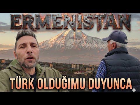 Türk Olduğumu Duyunca… Erivan’da Yaşananlar -218