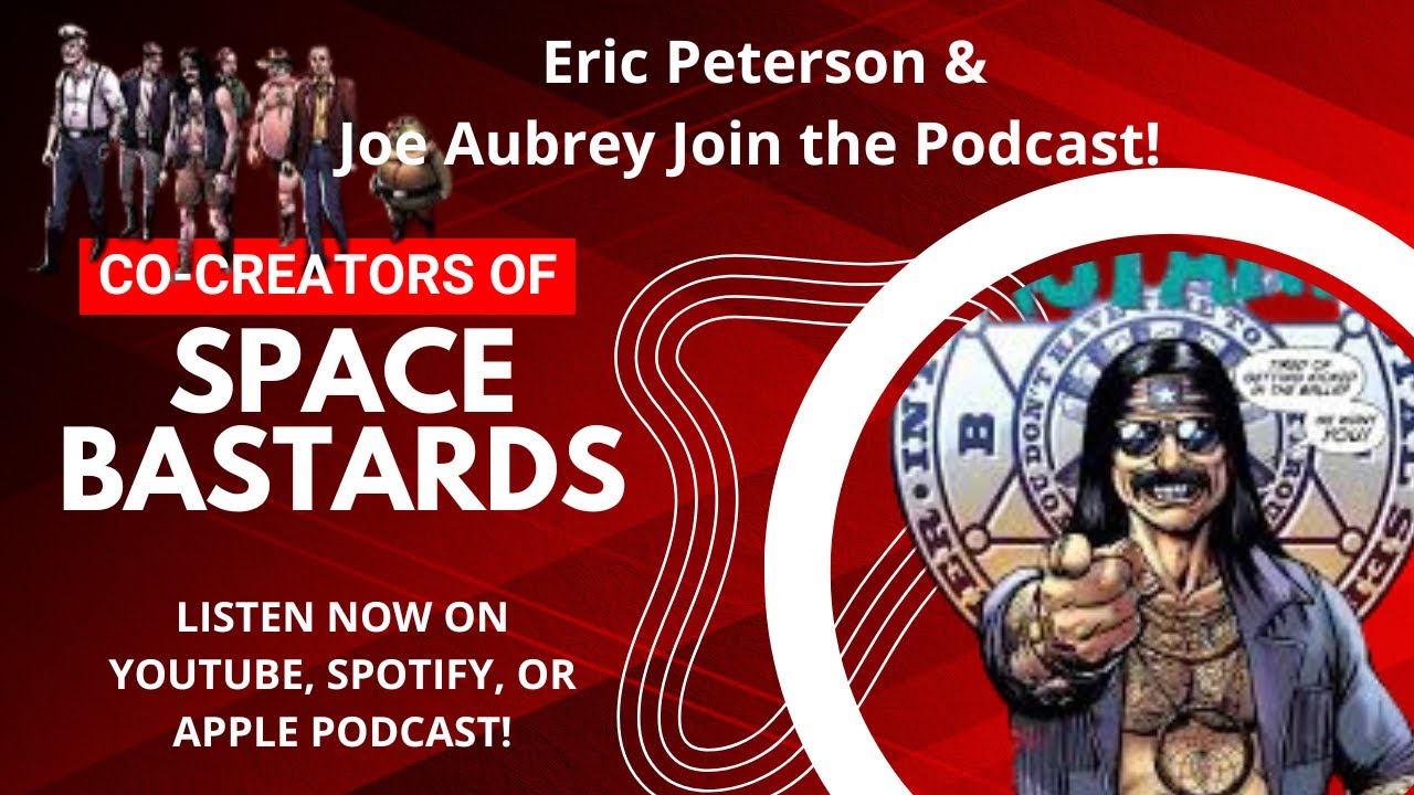 Eric Peterson & Joe Aubrey - Co Creators of Space Bastards join the show! - YouTube