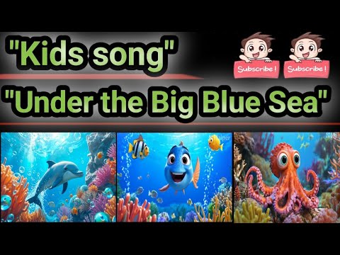 ||Under The Big Blue Sea|| kids song - YouTube