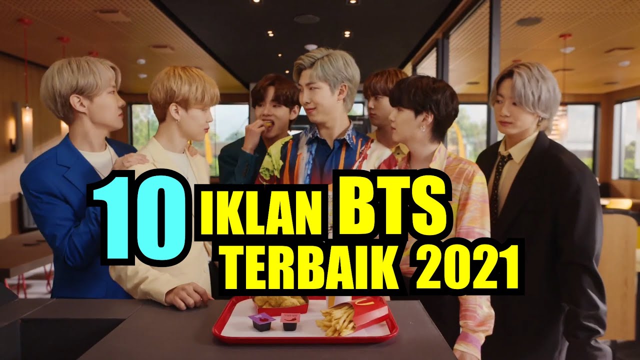 10 IKLAN BTS TERBAIK 2021 | BEST 10 BTS COMMERCIALS ON YOUTUBE - YouTube