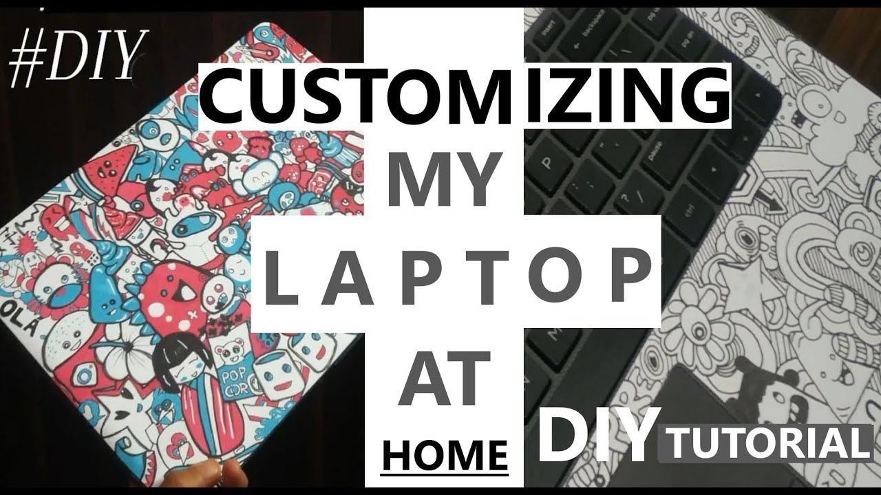 #DIY #CUSTOMIZED #DOODLE #ART " CUSTOMIZING MY LAPTOP" (SATISFYING ...