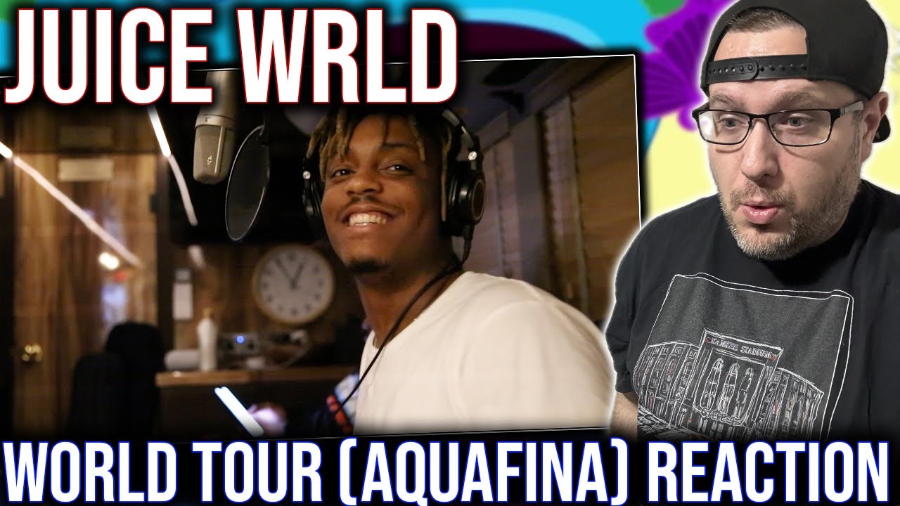 Reaction To World Tour Aquafina By Juice Wrld Youtube 8972