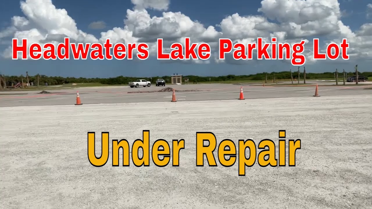 Headwaters Lake Parking Lot Update. - YouTube