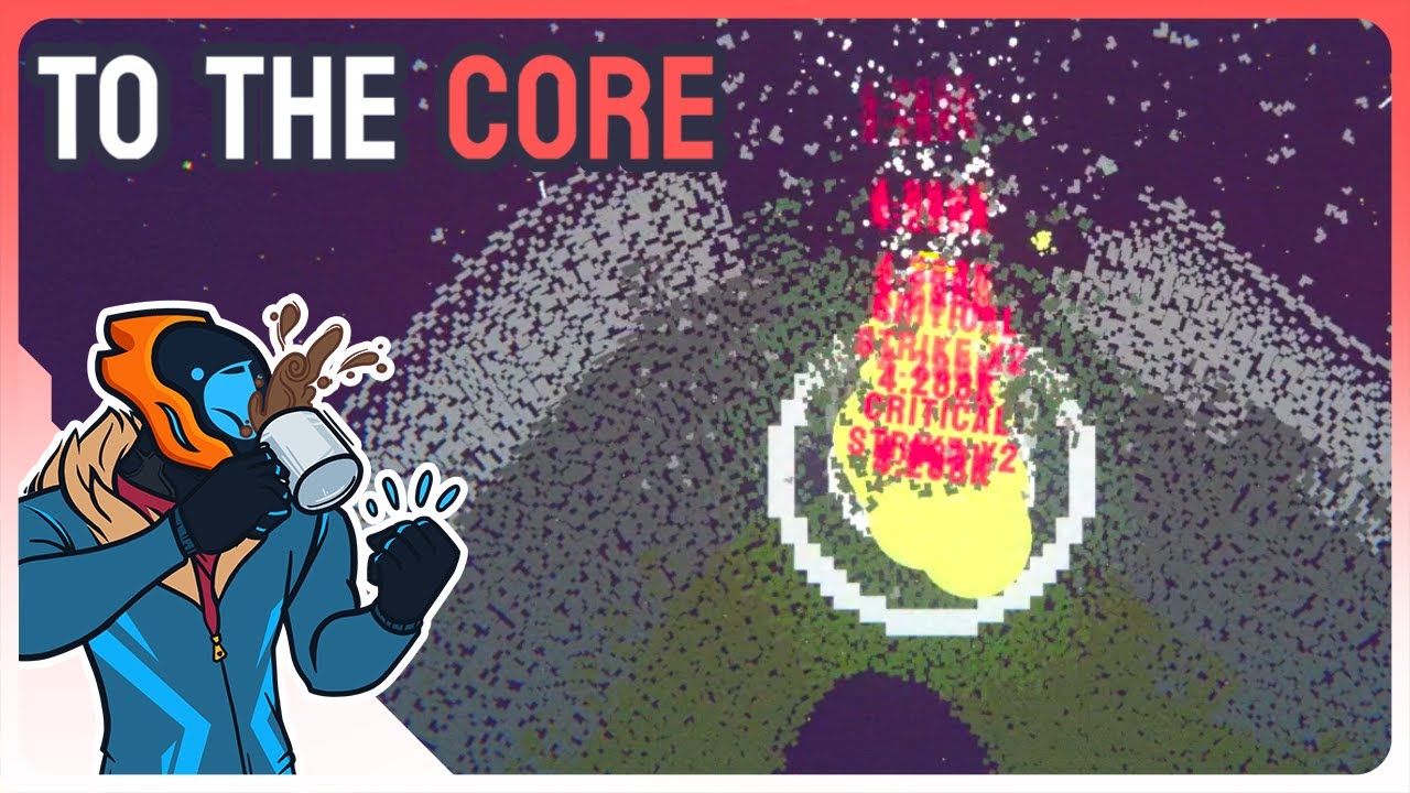 To The Core Is Rad, So I Had To Play More! - YouTube