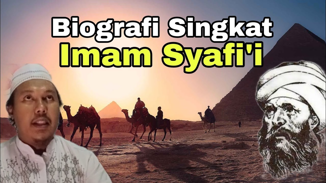 Sejarah Singkat Imam Syafi'i || Seorang Mufti Besar Yang Wafat Di Bulan ...