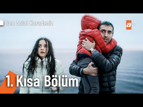 1. Kısa Bölüm | Sen Anlat Karadeniz  @SenAnlatKaradeniz