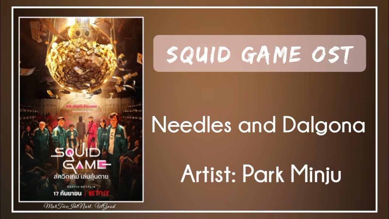 (Bgm) Squid Game OST || 08. Park Minju – Needles and Dalgona - YouTube