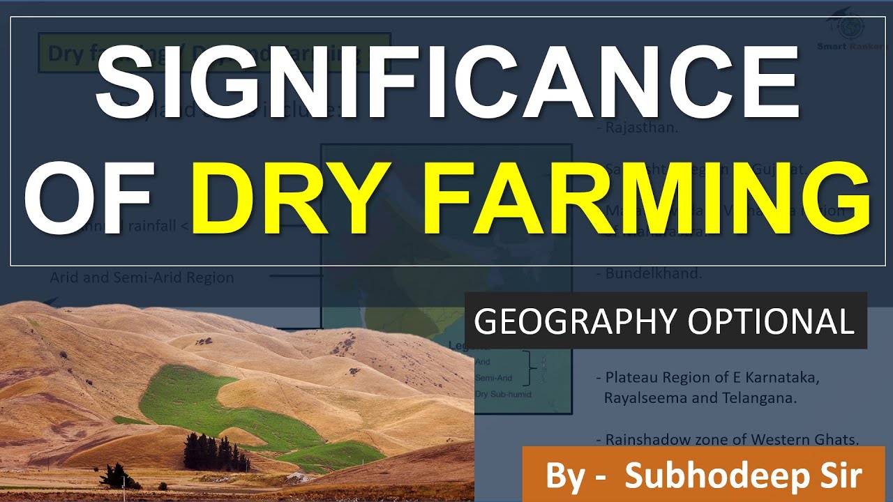 Significance of Dry Farming | Dry Land Farming | Geography Optional ...