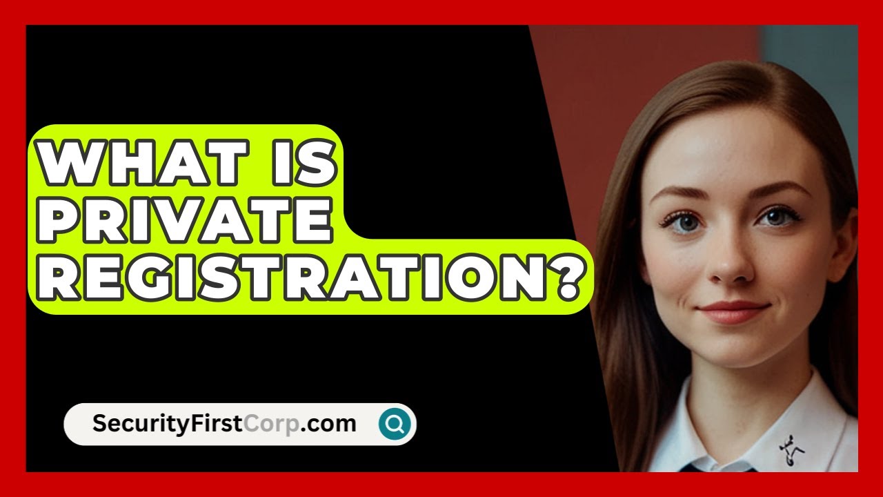 What Is Private Registration? - SecurityFirstCorp.com - YouTube
