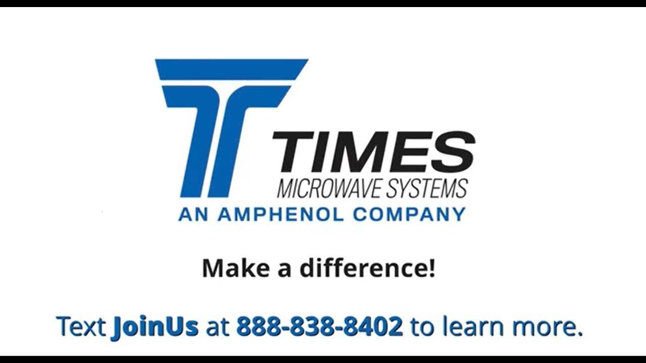 Times Microwave Systems- Make a Difference - YouTube