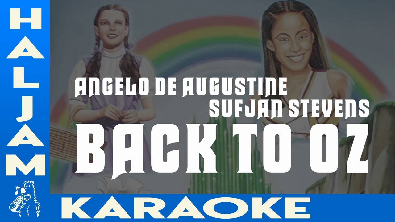 Angelo de Augustine & Sufjan Stevens - Back to Oz (karaoke) - YouTube