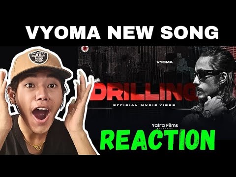 🔥 VYOMA - DRILLING reaction @akreaction067 new nepali rap song 2023 ...