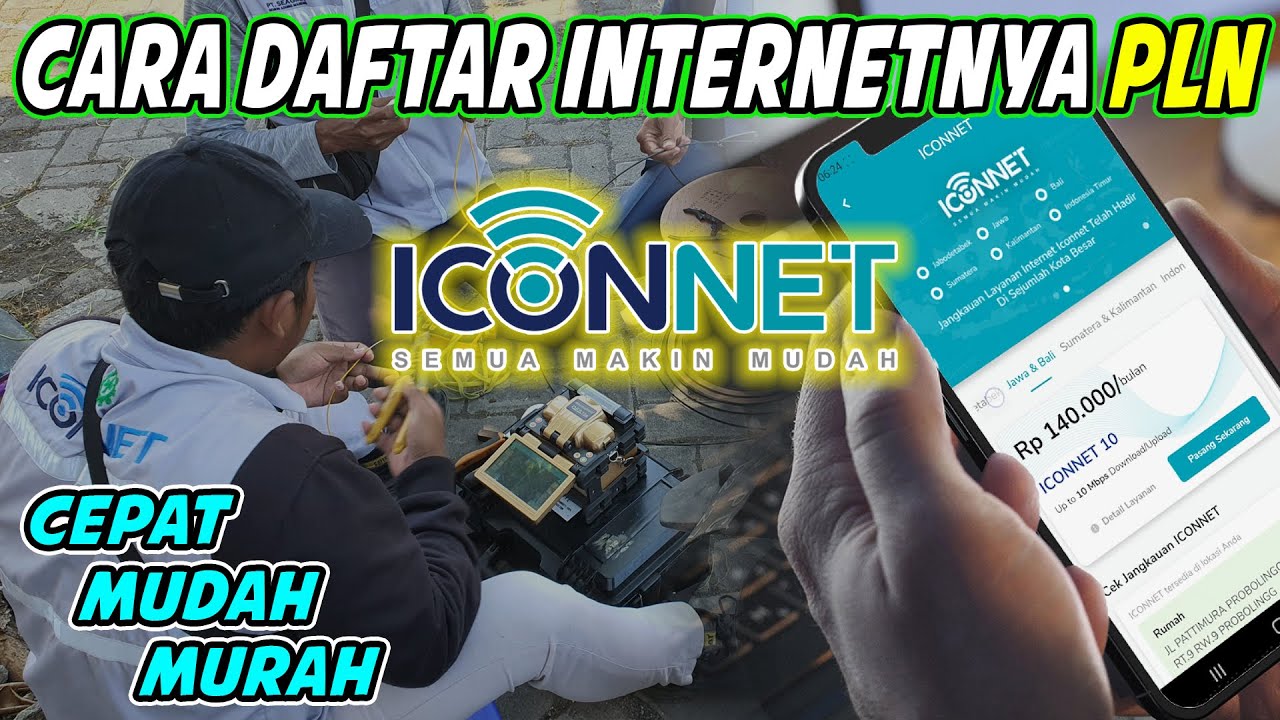 Cara Daftar ICONNET, Internetnya PLN yang Cepat, Mudah dan Murah - YouTube