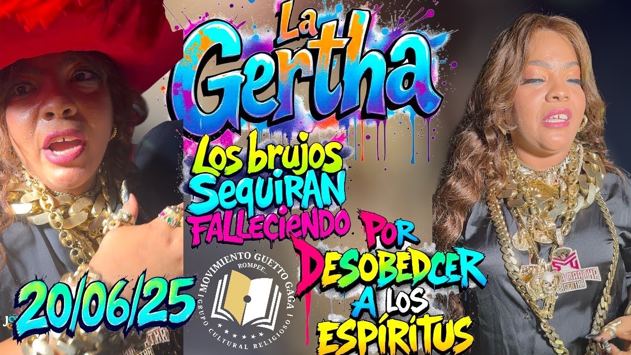 La GERTHA hace fuerte predicciones,muchos brujos morirán por ...