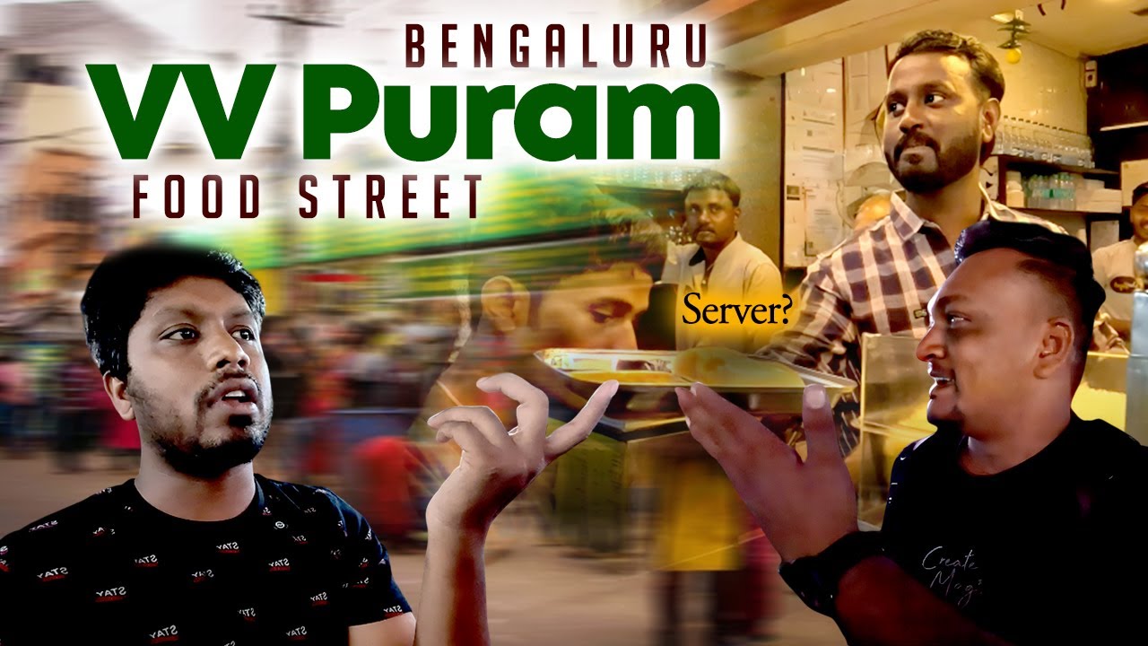 Epi 06 | Exploring VV Puram Food Street 🍽️ | Bangalore’s Street Food ...