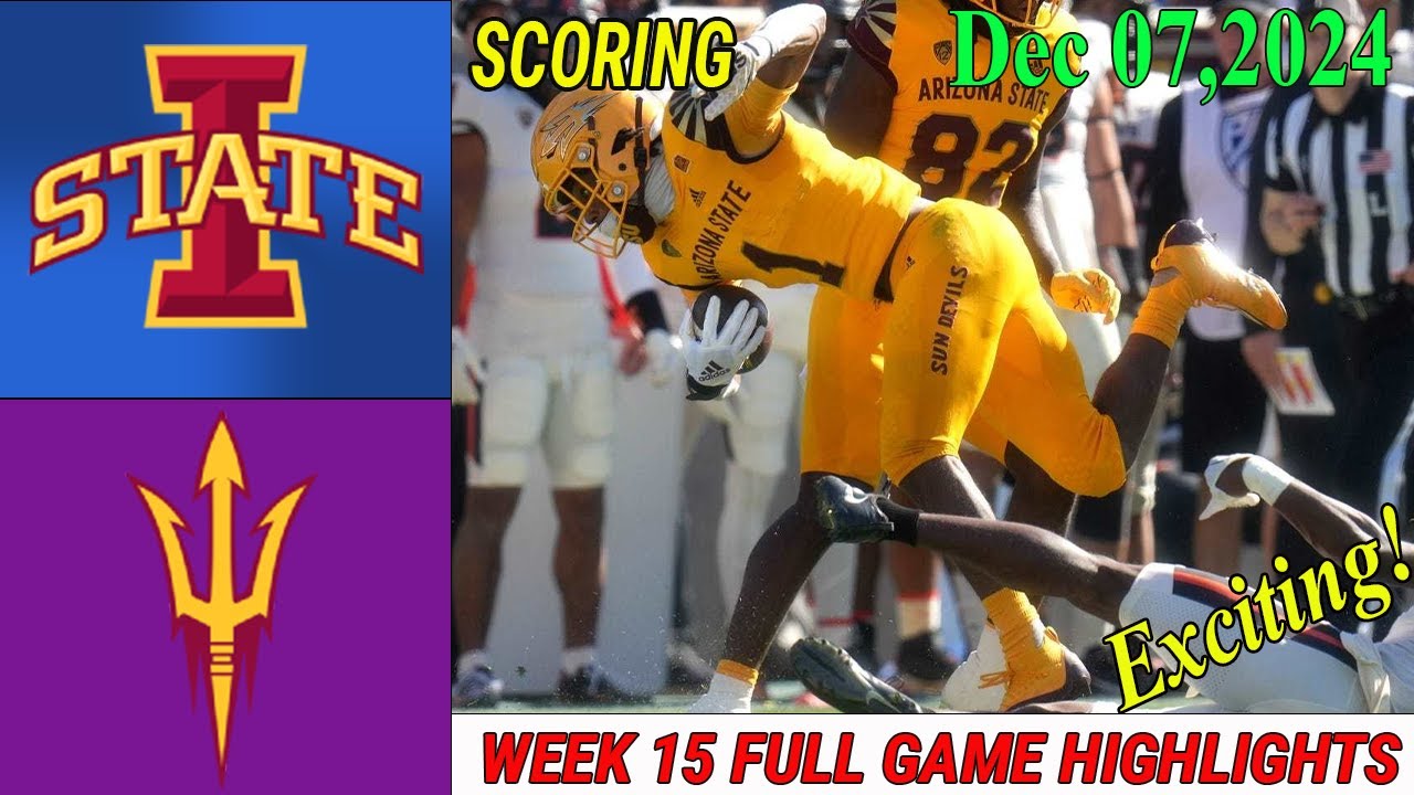 Iowa State Cyclones VS Arizona State Sun Devils [WEEK 15] FULL GAME 1st ...