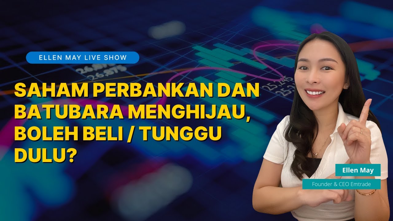 Ellen May Show 6 Jan 2023 : Saham Perbankan dan Batubara Menghijau ...