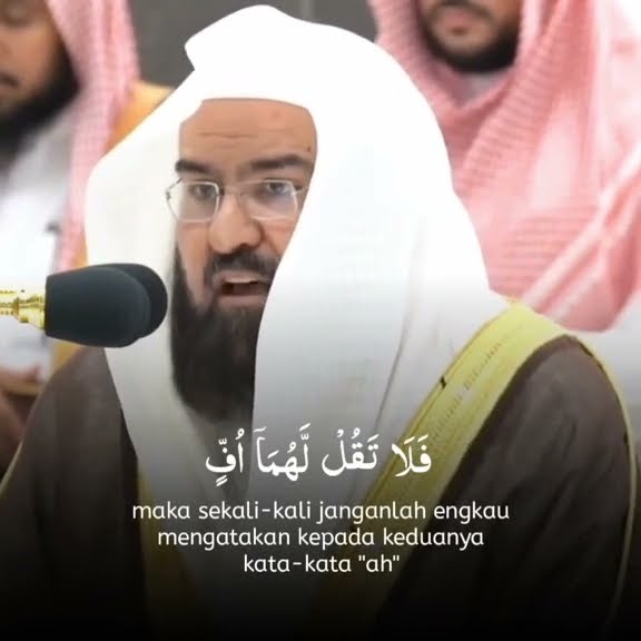 Al-Qur'an Surah Al-Isra Ayat 23-24 Sheikh Abdurrahman As-Sudais # ...