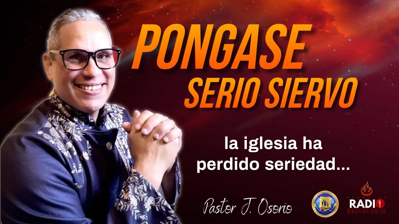 PONGASE SERIO SIERVO | PASTOR JESUS OSORIO | RHEMA TV - YouTube